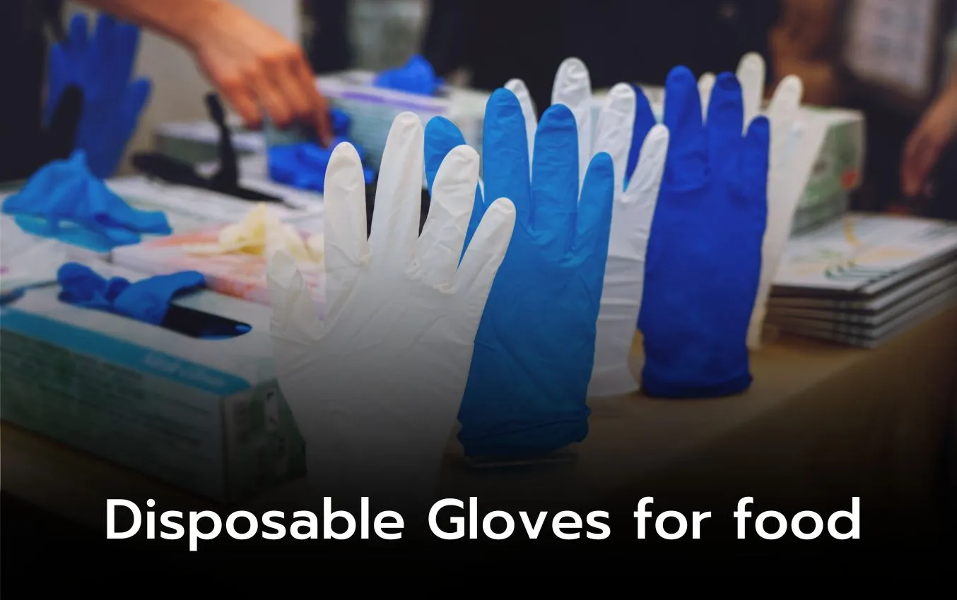 Are all disposable gloves food safe? - Nitrile Gloves Info